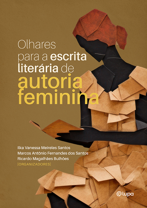 Olhares para a escrita literária de autoria feminina - Editora Lupa